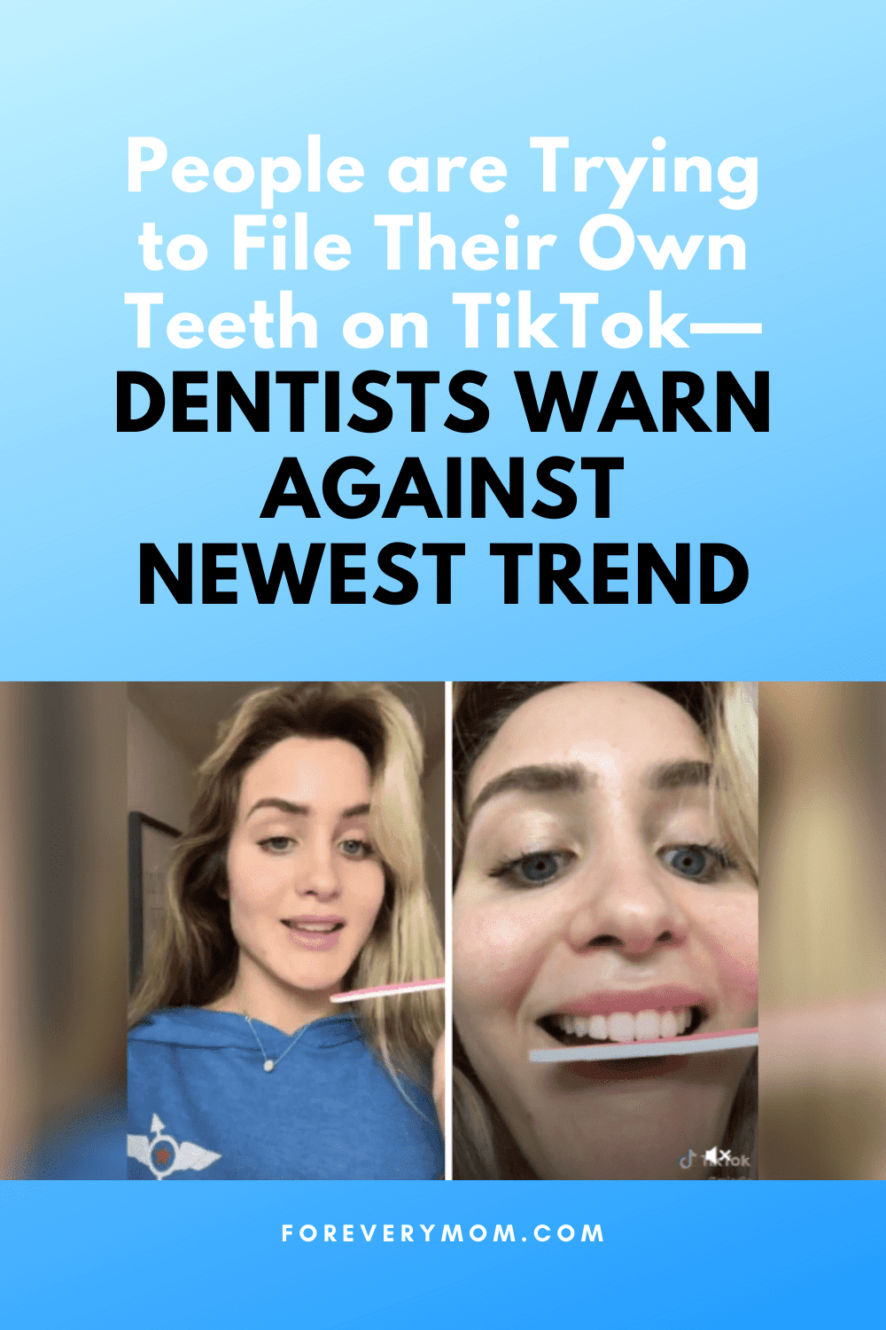 People are Trying to File Their Own Teeth on TikTok—Dentists Warn ...