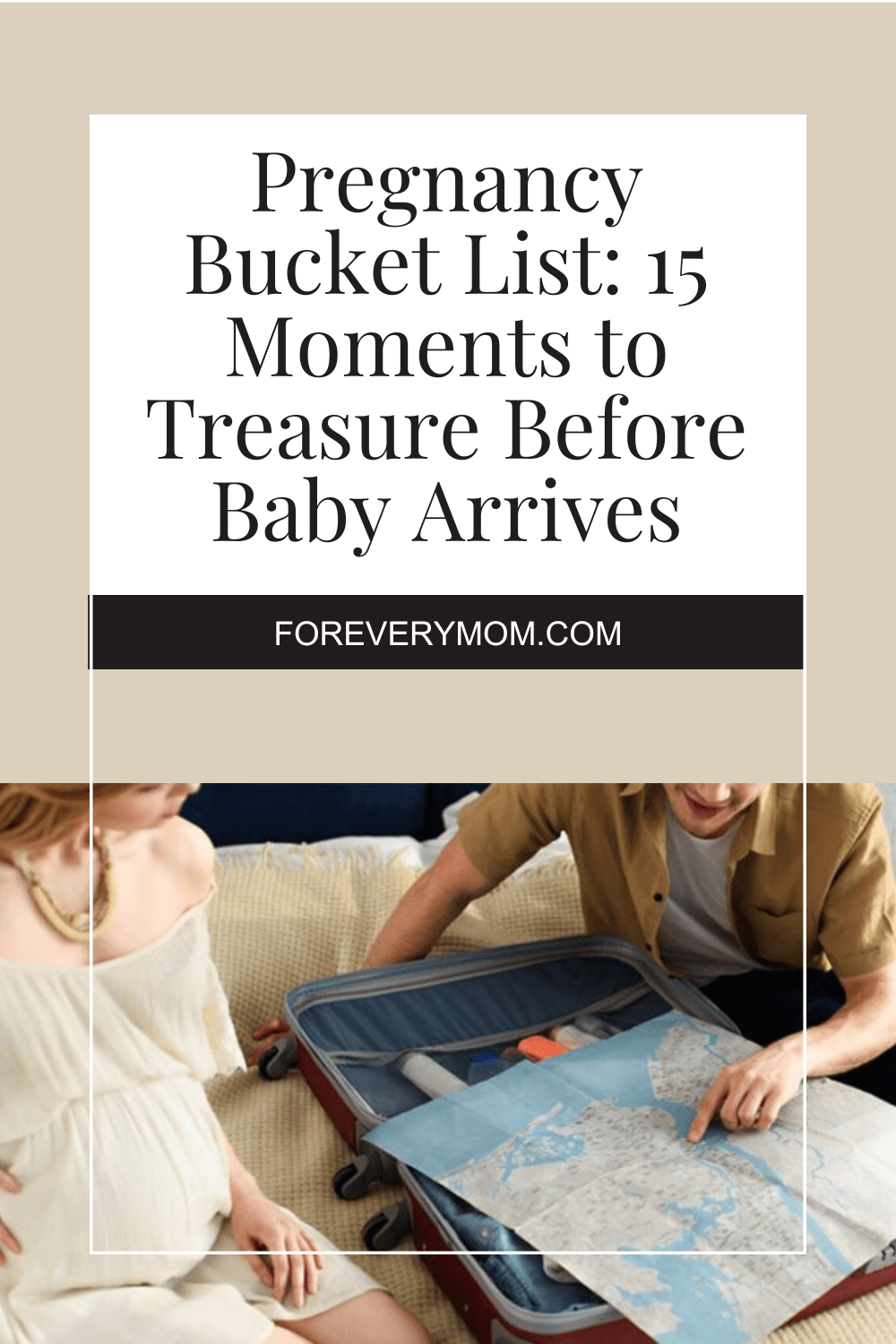 Pregnancy Bucket List 15 Moments to Treasure Before Baby Arrives | For ...
